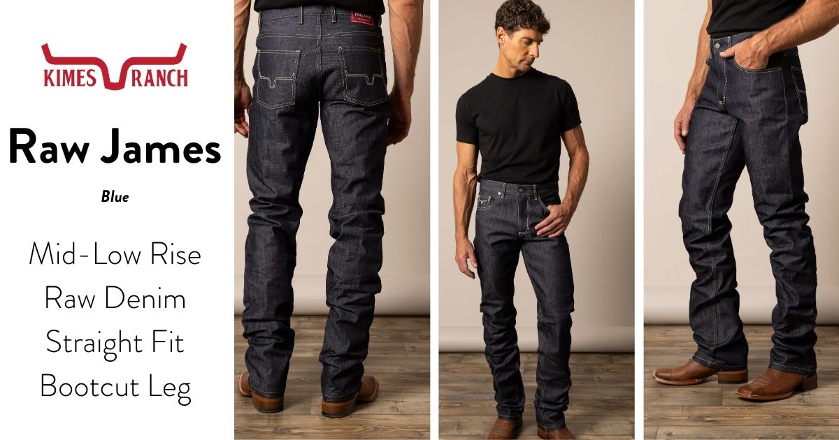 Get a Unique Fit with Raw James Raw Denim Jeans Today | Kimes Ranch